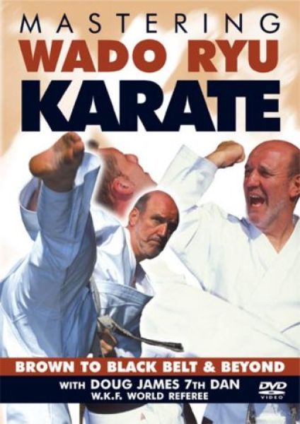 Mastering Wado Ryu Karate - Brown To Black Belt & Beyond DVD | Zavvi Mastering Wado Ryu Karate - Brown To Black Belt & Beyond DVD | Zavvi